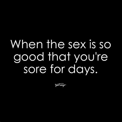 100 Best Sex Quotes To Get You In A Dirty Kinky Mood Yourtango