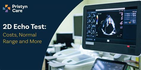 2d Echo Test Costs Normal Range And More Pristyn Care