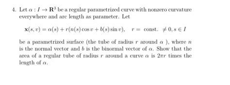 Solved Let α IR be a regular parametrized curve with Chegg