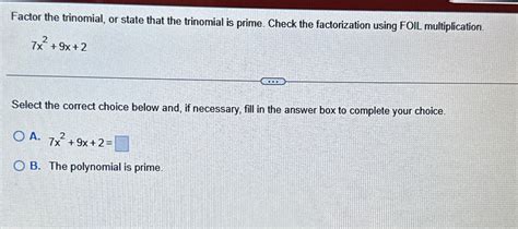 Solved Factor The Trinomial Or State That The Trinomial Is