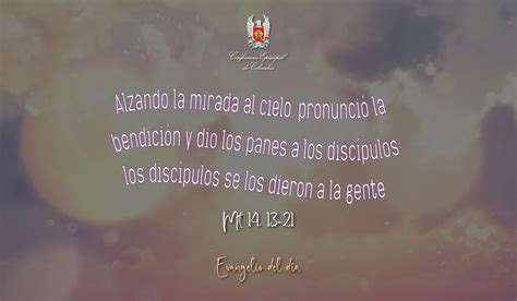 04 De Agosto Lectura Del Santo Evangelio Según San Mateo 14 13 21