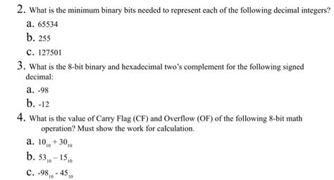 Solved 2 What Is The Minimum Binary Bits Needed To