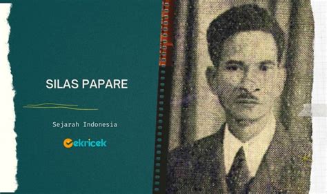 Siapa Silas Papare