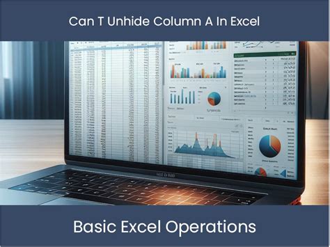 Excel Tutorial Can T Unhide Column A In Excel