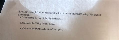 solved 38 we have sampled a low pass signal with a