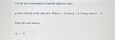 Solved Use The Given Information To Find The Unknown Value Chegg Com