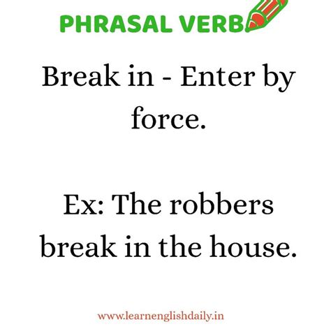 Phrasal Verb Break In Enter By Force