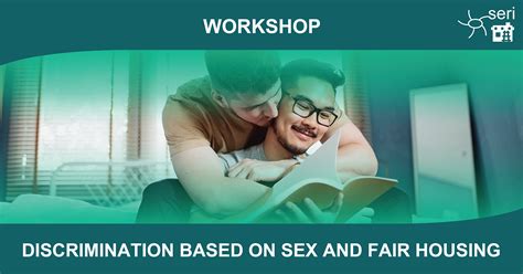 Discrimination Based On Sex And Fair Housing English Sonora Environmental Research Institute