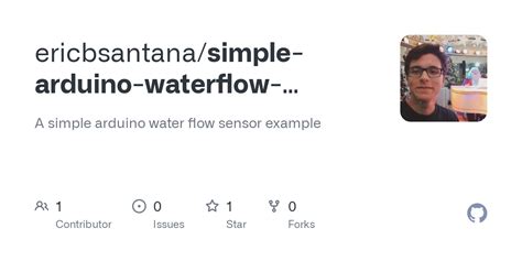 Github Ericbsantanasimple Arduino Waterflow Sensor A Simple Arduino Water Flow Sensor Example