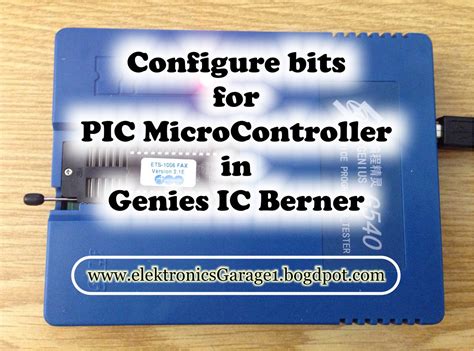 Configure Bits For Pic Microcontroller In Genious 540 Universal Ic Burber Electronics Garage