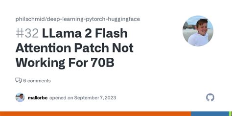 Llama 2 Flash Attention Patch Not Working For 70b · Issue 32 · Philschmid Deep Learning Pytorch
