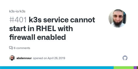 K3s Service Cannot Start In Rhel With Firewall Enabled · Issue 401