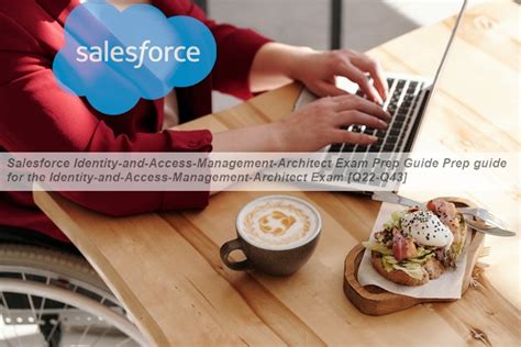 Salesforce Identity And Access Management Architect Exam Prep Guide Prep Guide For The Identity