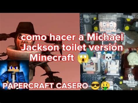 Como Hacer A Michael Jackson Toilet🚽☠️ Vercion Minecraft [papercraft