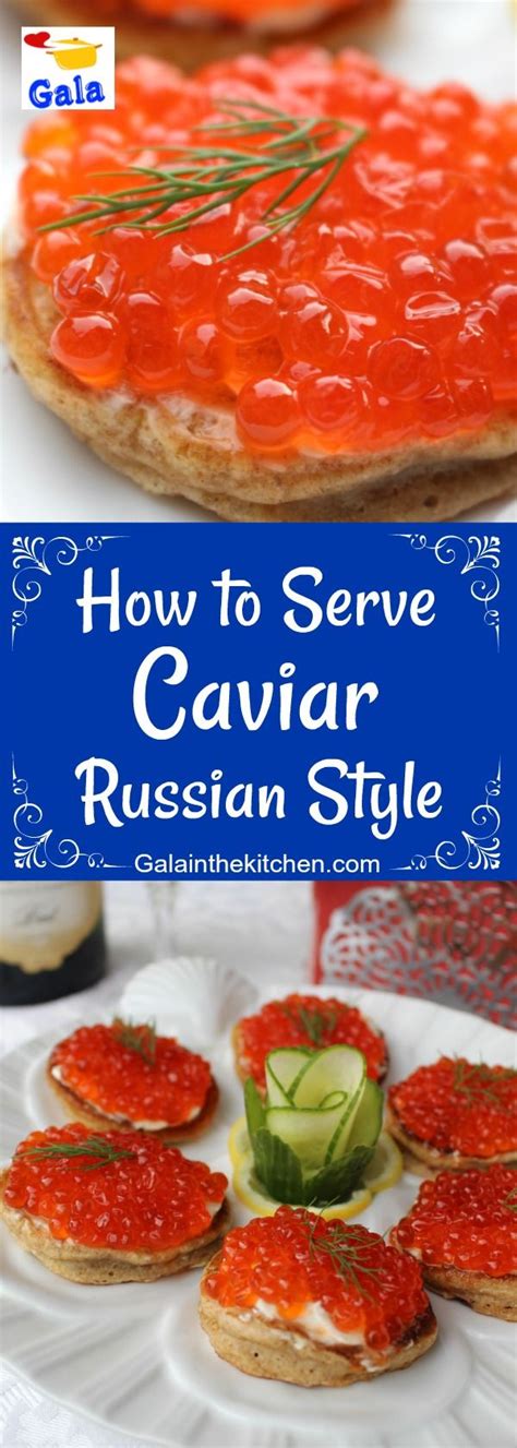 How To Serve Caviar Russian Style Fancy And Fun Ways Caviar Recipes