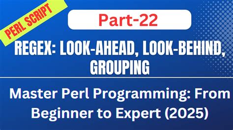 🚀how To Use Regex Lookahead Lookbehind Grouping Part 22 Perl