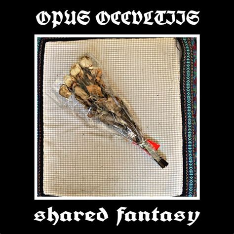Shared Fantasy Opus Occvltiis PUBLIC SEX REGIME