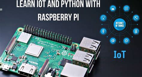 Learn IoT And Python With Raspberry Pi 30 NOV 2019