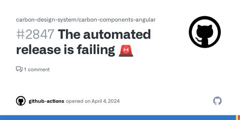 The Automated Release Is Failing 🚨 · Issue 2847 · Carbon Design Systemcarbon Components