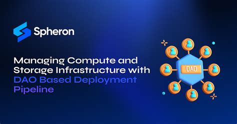 Managing Compute And Storage Infra With A Dao Based Deployment Pipeline