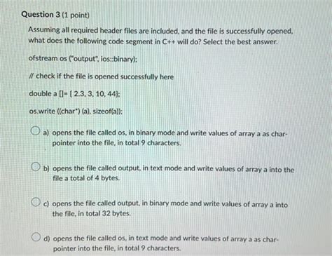 Question 3 1 Point Assuming All Required Header Files Are Included