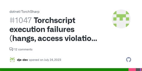 Torchscript Execution Failures Hangs Access Violation Fatal Error Internal Clr Fatal Error