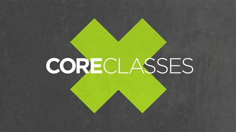Core Classes—granger Community Church