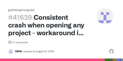Consistent Crash When Opening Any Project Workaround Is Deleting Editorlayoutcfg Before