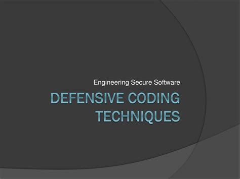 Ppt Defensive Coding Techniques Powerpoint Presentation Free