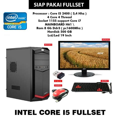Jual Pc Core I5 Lcd 19 Ram 8 Gb Hdd 500gb Fullset Siap Pakai