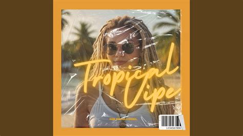 Tropical Vipe Youtube