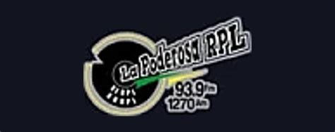 La Poderosa Rpl Listen Live Radio Mexico