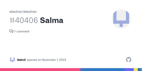 Salma · Issue 40406 · Electronelectron · Github