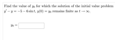 solved find the value of y0 for which the solution of the