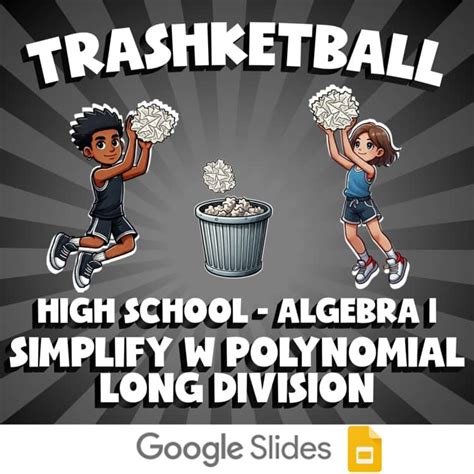 Simplify W Polynomial Long Division Trashketball Math Game No Prep