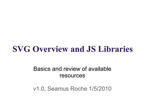 Svg An Introduction To Web Vector Graphics Ppt