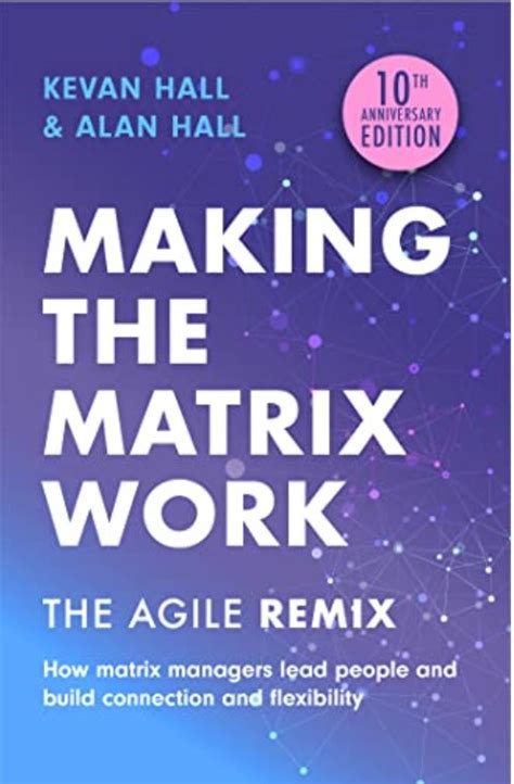 Making The Matrix Agile Global Integration