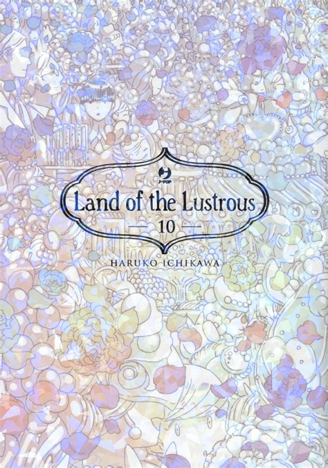 Land Of The Lustrous Vol 10 By Haruko Ichikawa Goodreads
