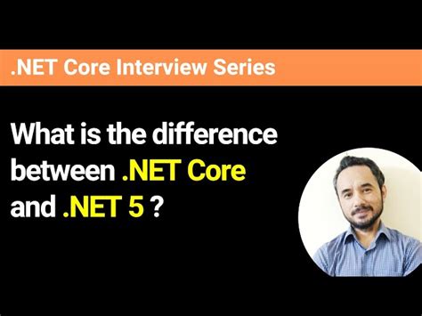 What Is The Difference Between Net 5 And Net Core 7 In Sap
