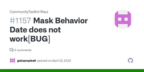 Mask Behavior Date Does Not Work Bug Issue Communitytoolkit Maui Github