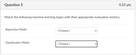 Solved Question 5match The Following Machine Learning Types