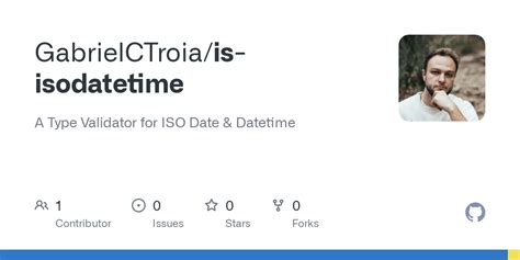 Github Gabrielctroiais Isodatetime A Type Validator For Iso Date And Datetime