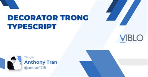 Decorator Trong Typescript Viblo