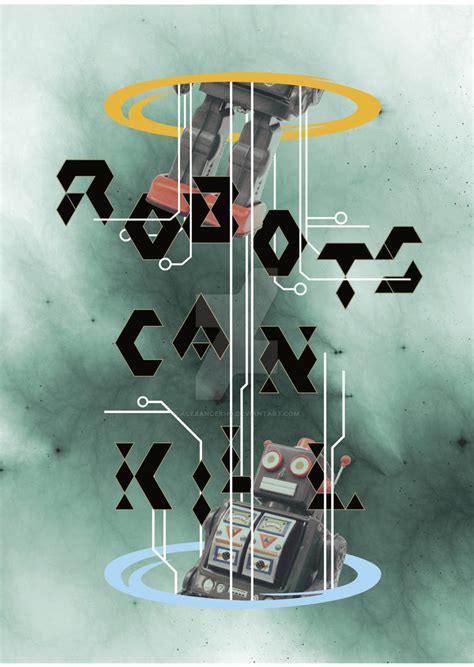 ROBOTS CAN KILL By AlexanderHo On DeviantArt