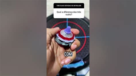 Qual A DiferenÇa Dos Rush De Beyblade X ベイブレード Beyblade Youtube