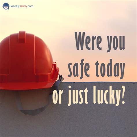 Safety Quotes To Motivate Your Team By Safety Quotes