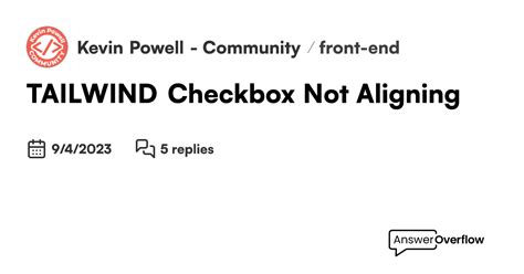 Tailwind Checkbox Not Aligning Kevin Powell Community