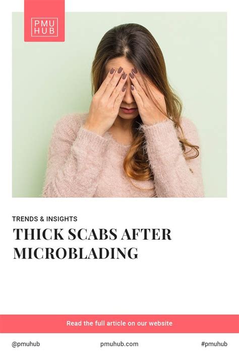 Microblading Heavy Scabbing Why It S Problematic