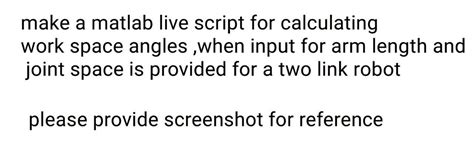 Solved Make A Matlab Live Script For Calculating A Work