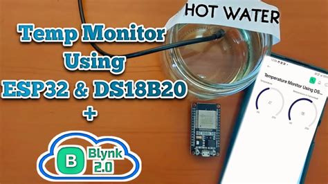 how to monitor temperature with ds18b20 esp32 and blynk iot youtube